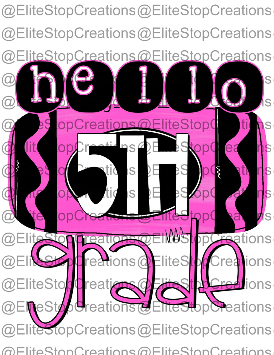 Hello 5th Grade - Pink – EliteStop Creations