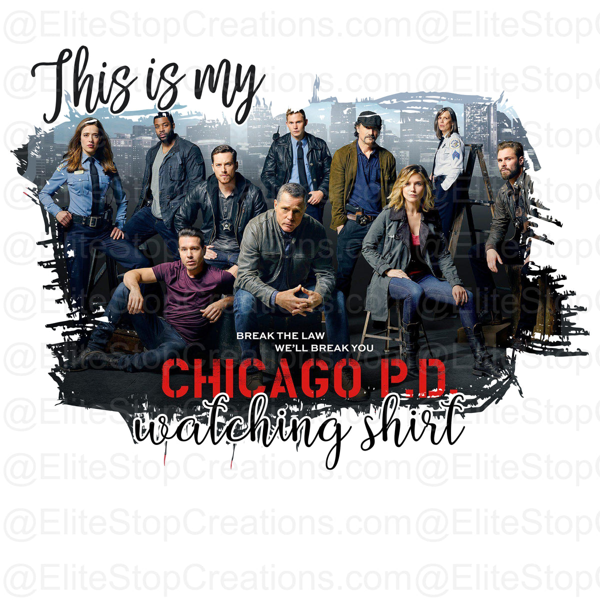 Chicago PD- Watching Shirt – EliteStop Creations